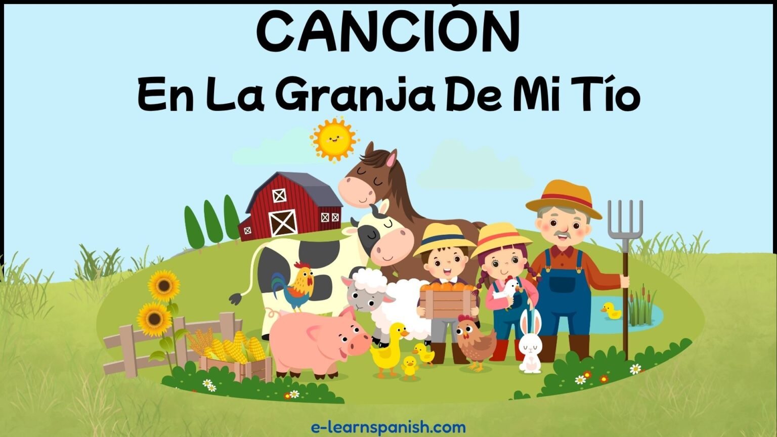 Song: En La Granja De Mi Tío (On My Uncle's Farm)